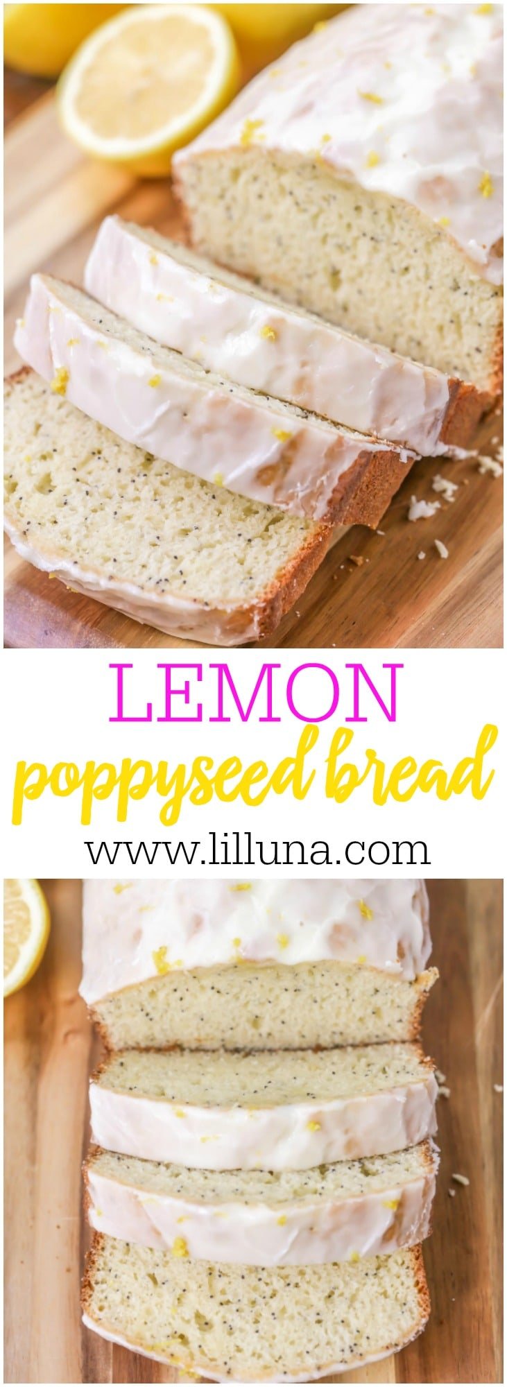 Lemon Poppy Seed bread recipe | Lil' Luna