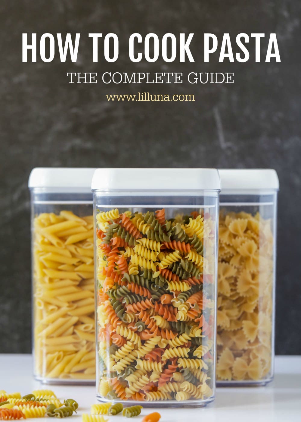 How to Cook Pasta {The Complete Guide} | Lil Luna