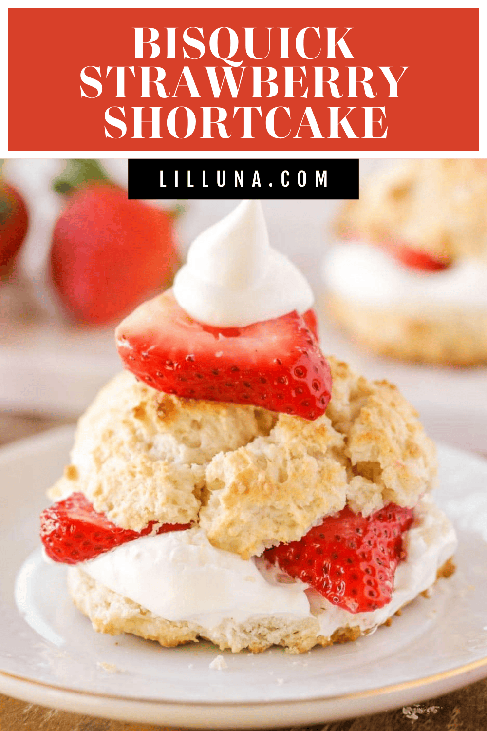 Easy Bisquick Strawberry Shortcake