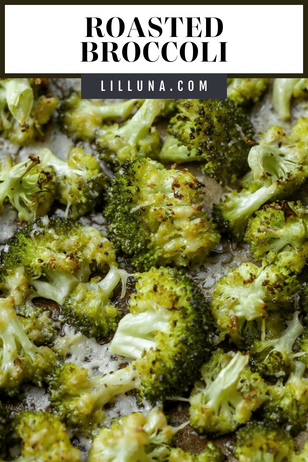 Easy Roasted Broccoli Recipe {With Parmesan} | Lil' Luna