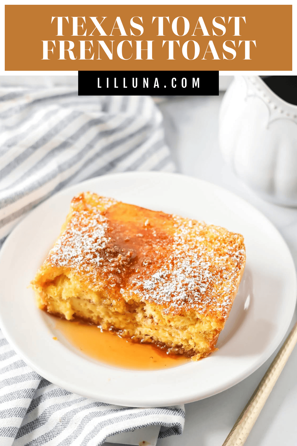 Texas Toast French Toast | Lil' Luna