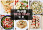 30+ Best Spring Dinner Ideas | Lil' Luna