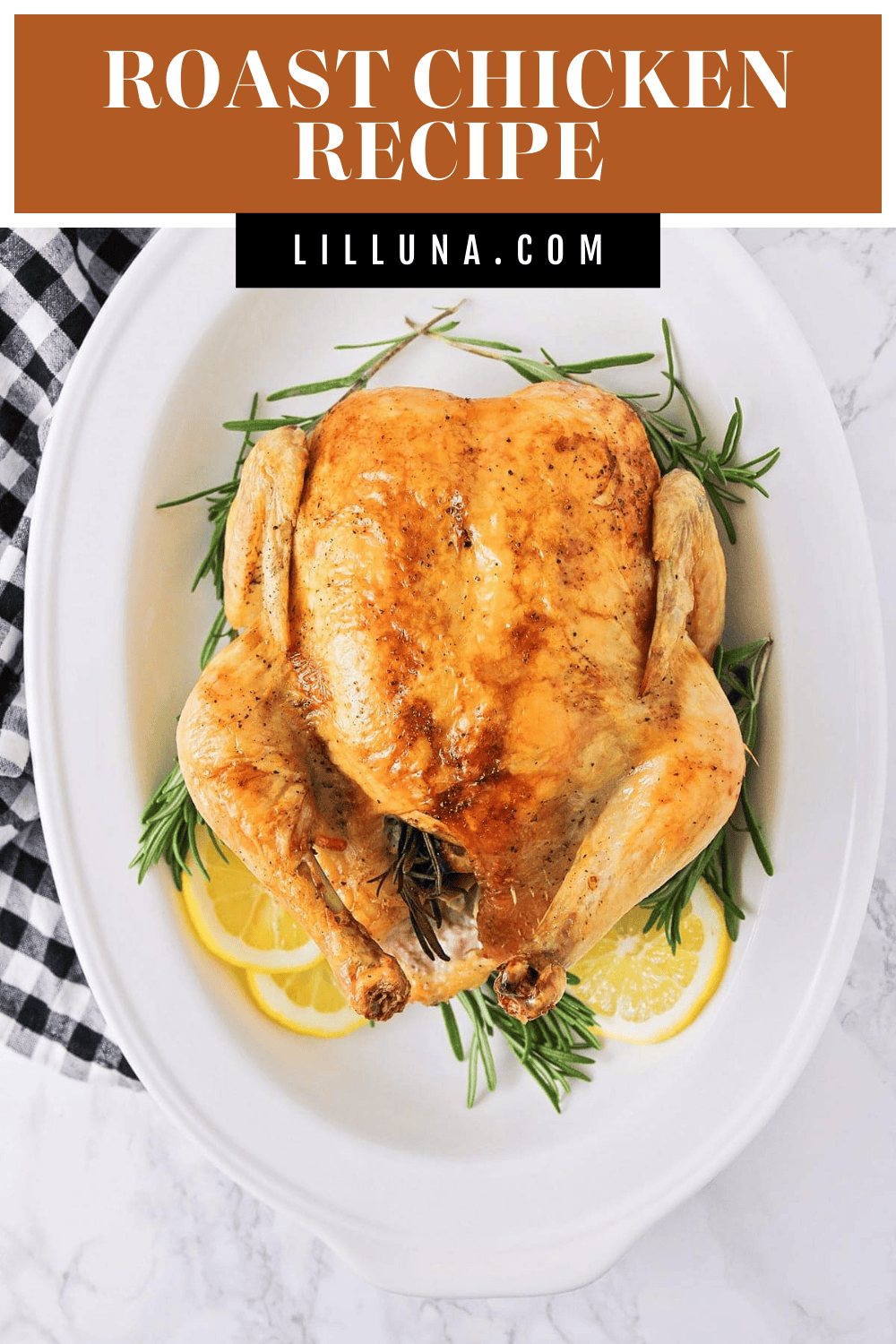 Roast Chicken - How Long to Bake a Whole Chicken | Lil' Luna