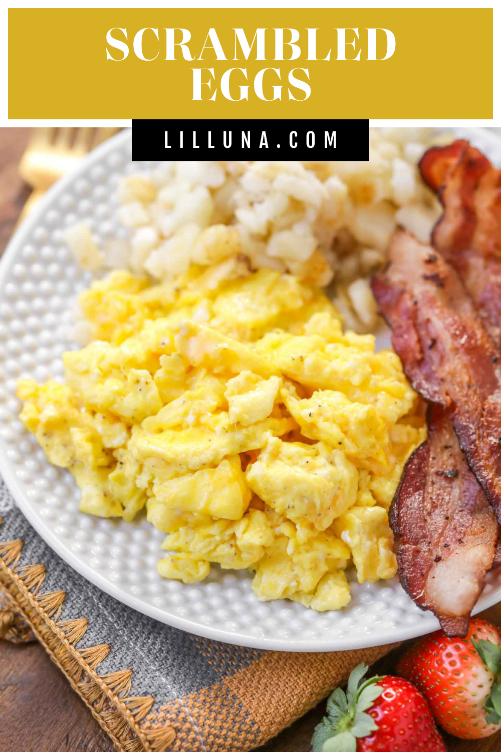 Scrambled Eggs {How to Tips, Tricks + VIDEO} | Lil' Luna