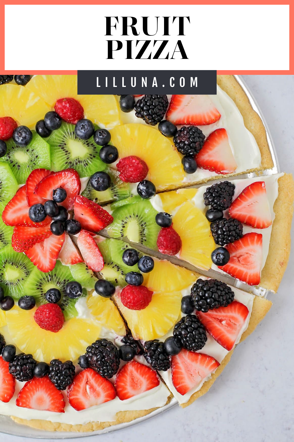 Best Fruit Pizza Recipe| Lil' Luna