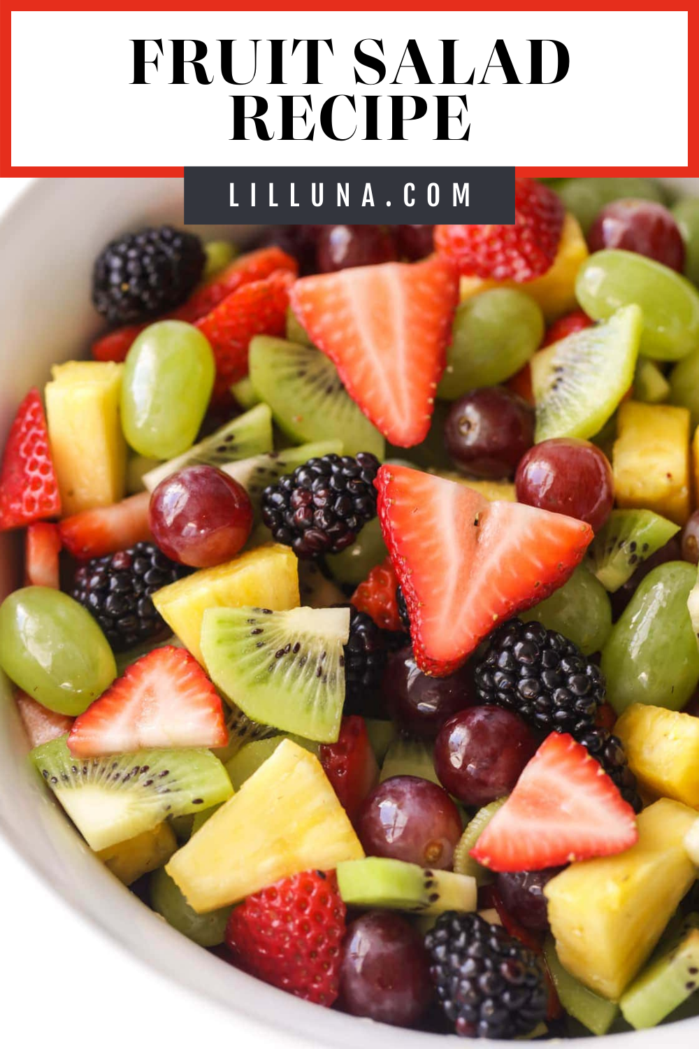Fruit Salad Recipe | Lil' Luna
