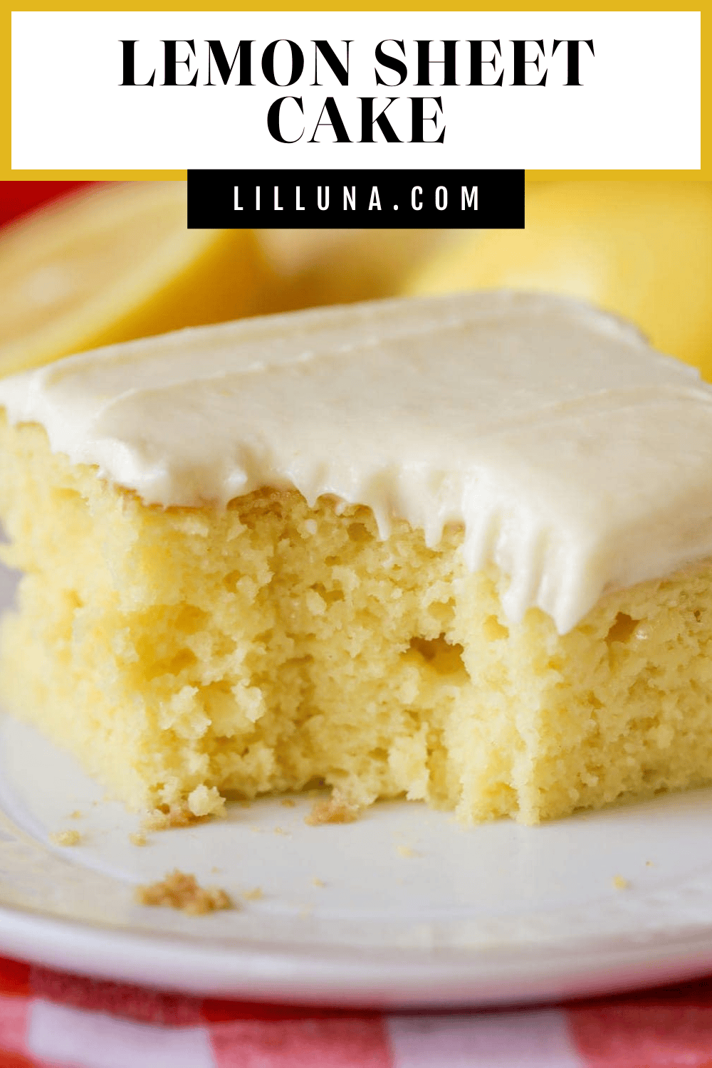 Lemon Sheet Cake {with Lemon Frosting! +VIDEO} | Lil' Luna