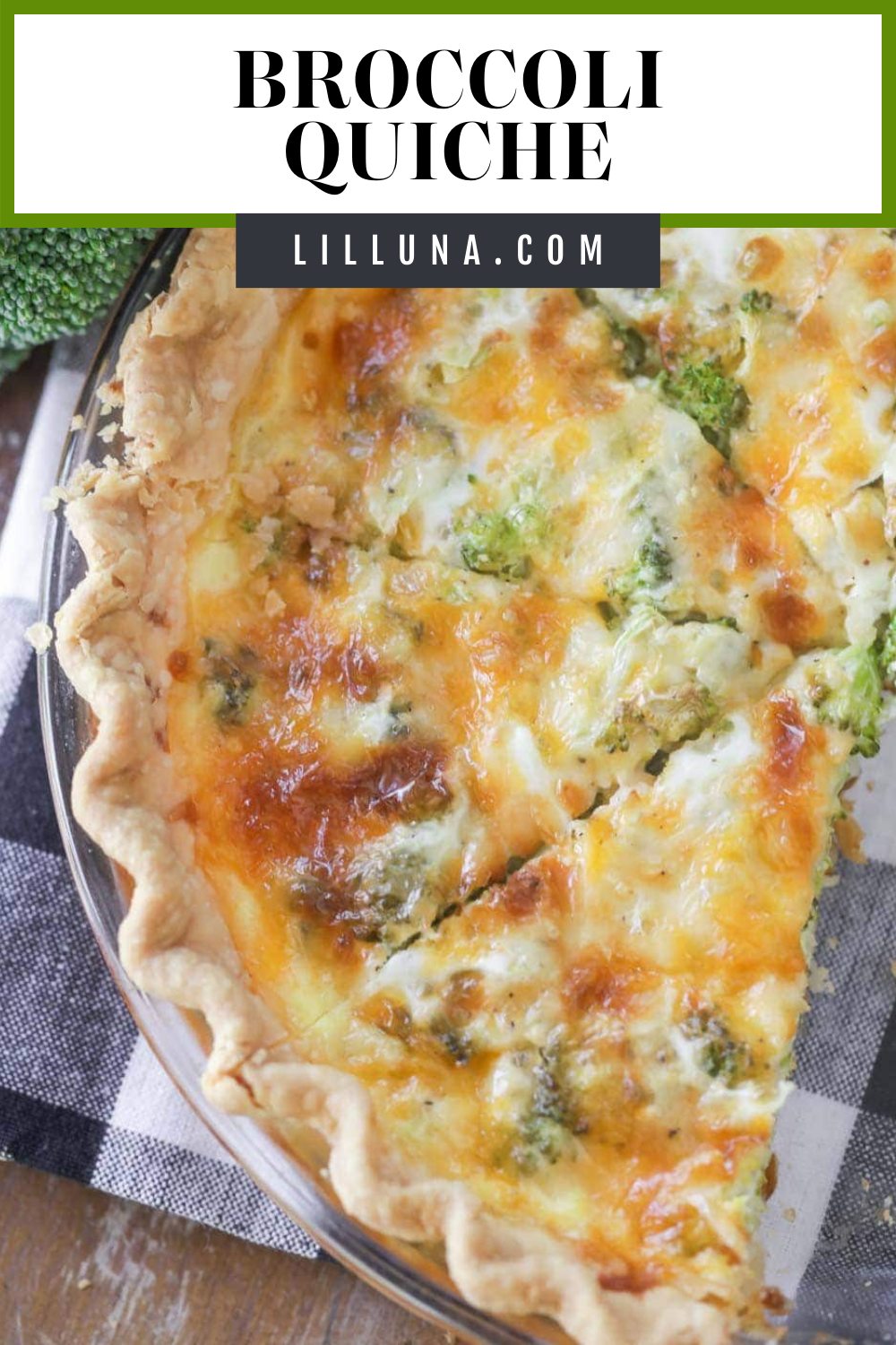 Easy Broccoli Quiche Recipe | Lil' Luna