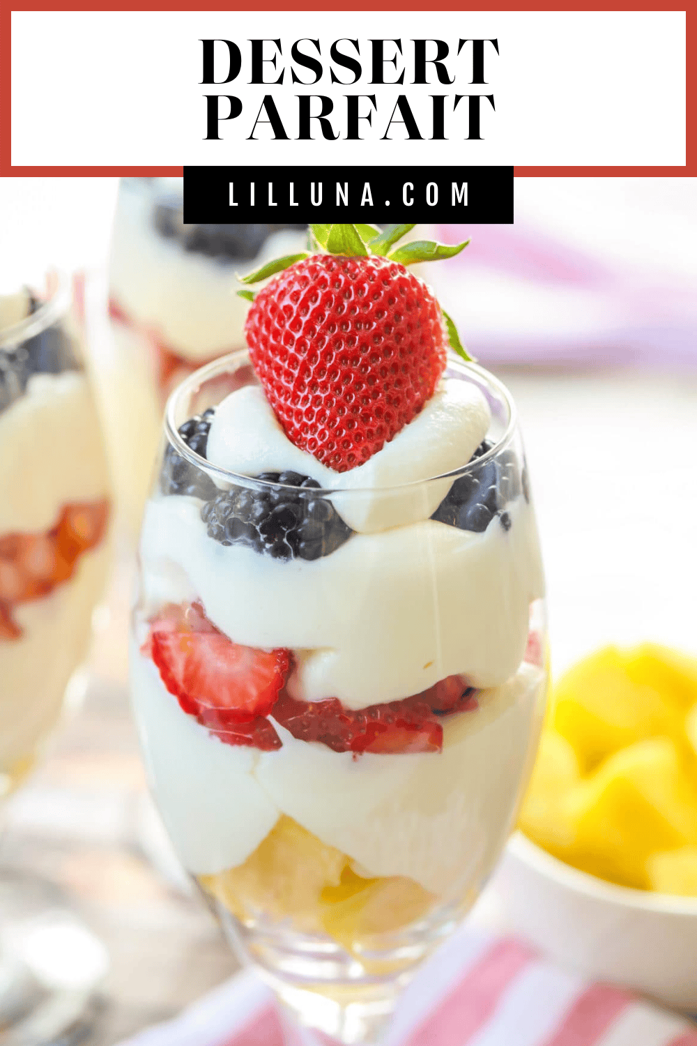 Dessert Parfait {Strawberry Pineapple Parfait!} | Lil' Luna