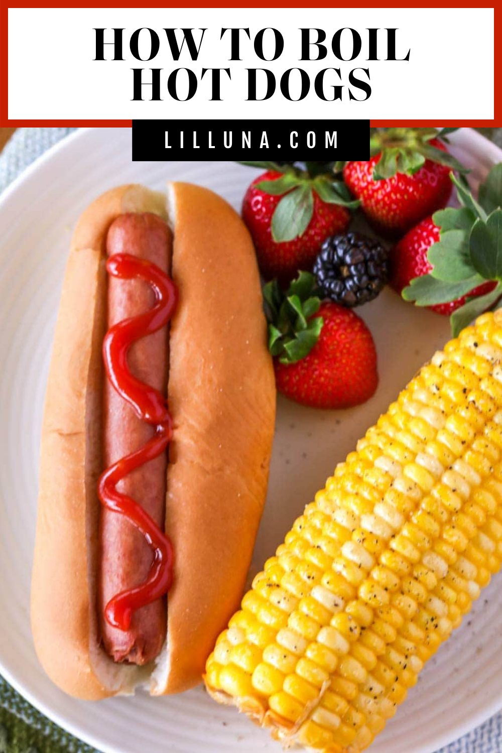 How to Boil Hot Dogs {Quickly & Easily!} | Lil' Luna