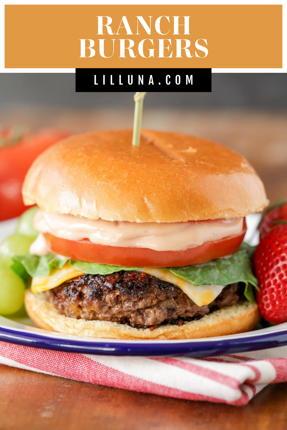 Ranch Burger {With Secret Sauce!} | Lil' Luna