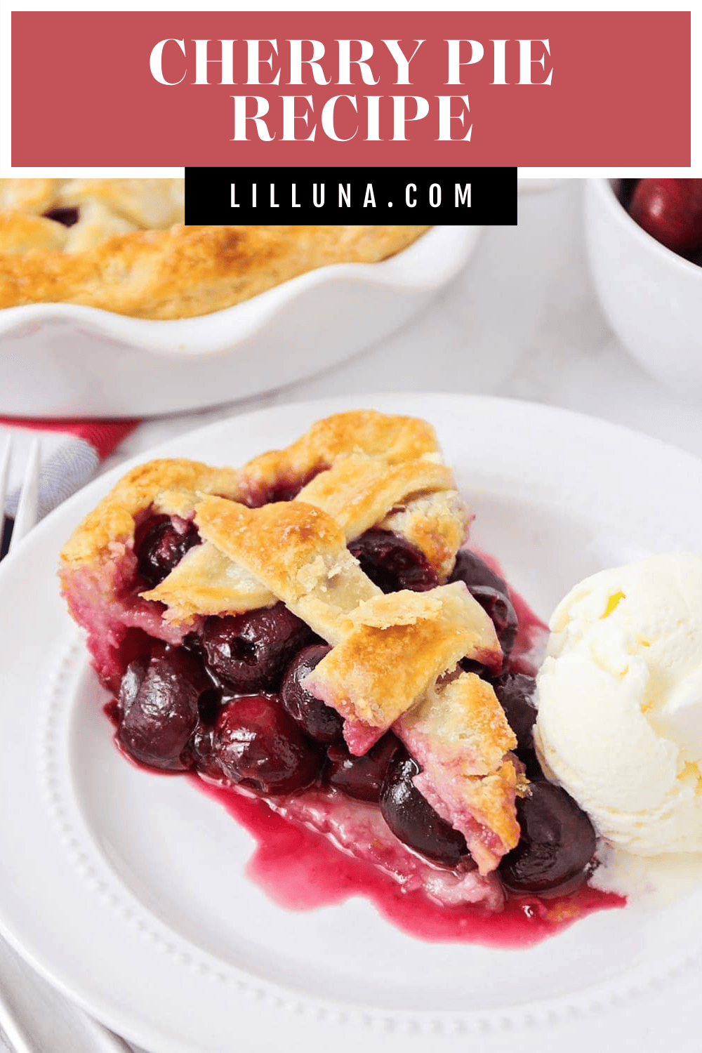 Homemade Cherry Pie Recipe | Lil’ Luna