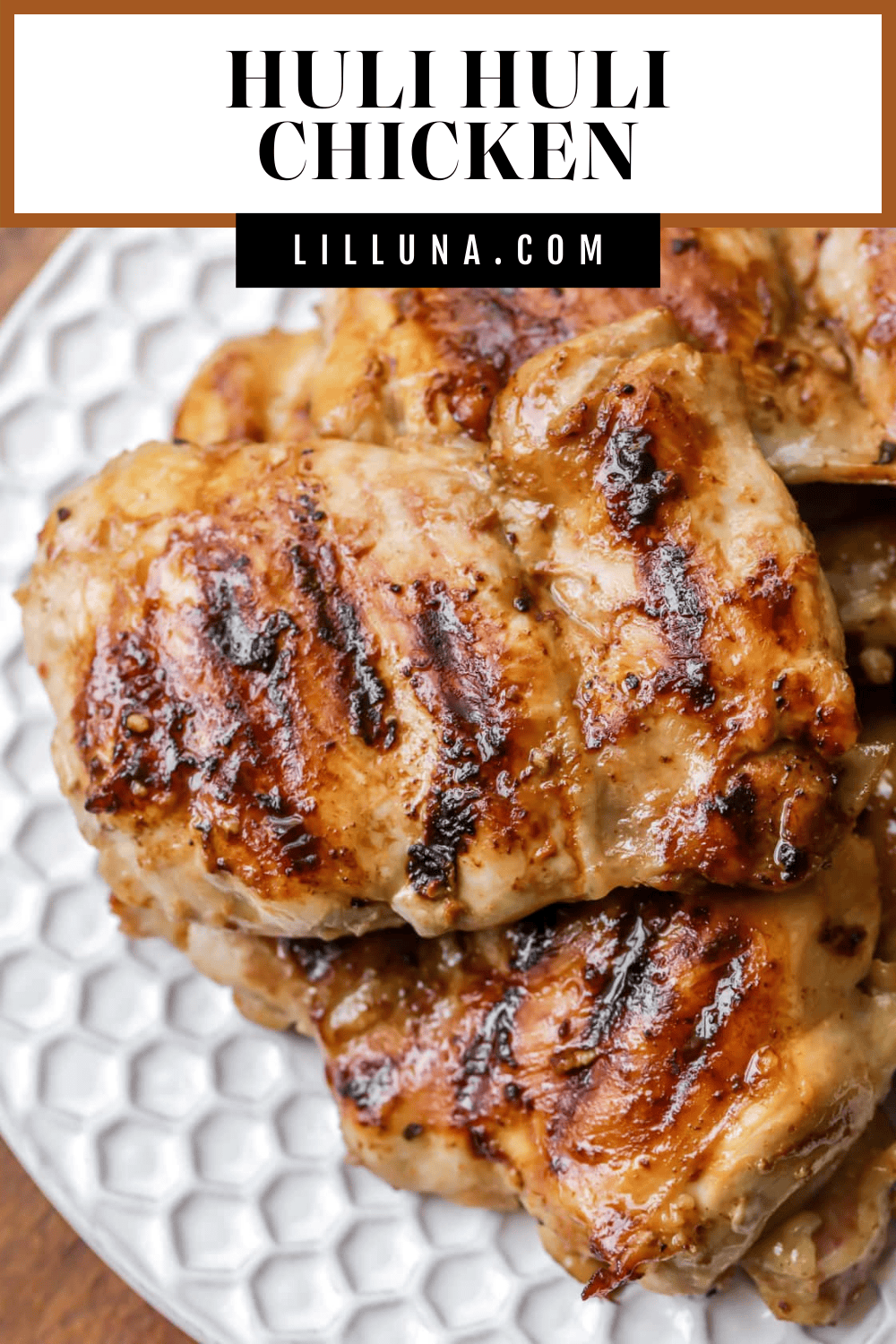 Huli Huli Chicken {Grilled Hawaiian Style Chicken!} | Lil' Luna