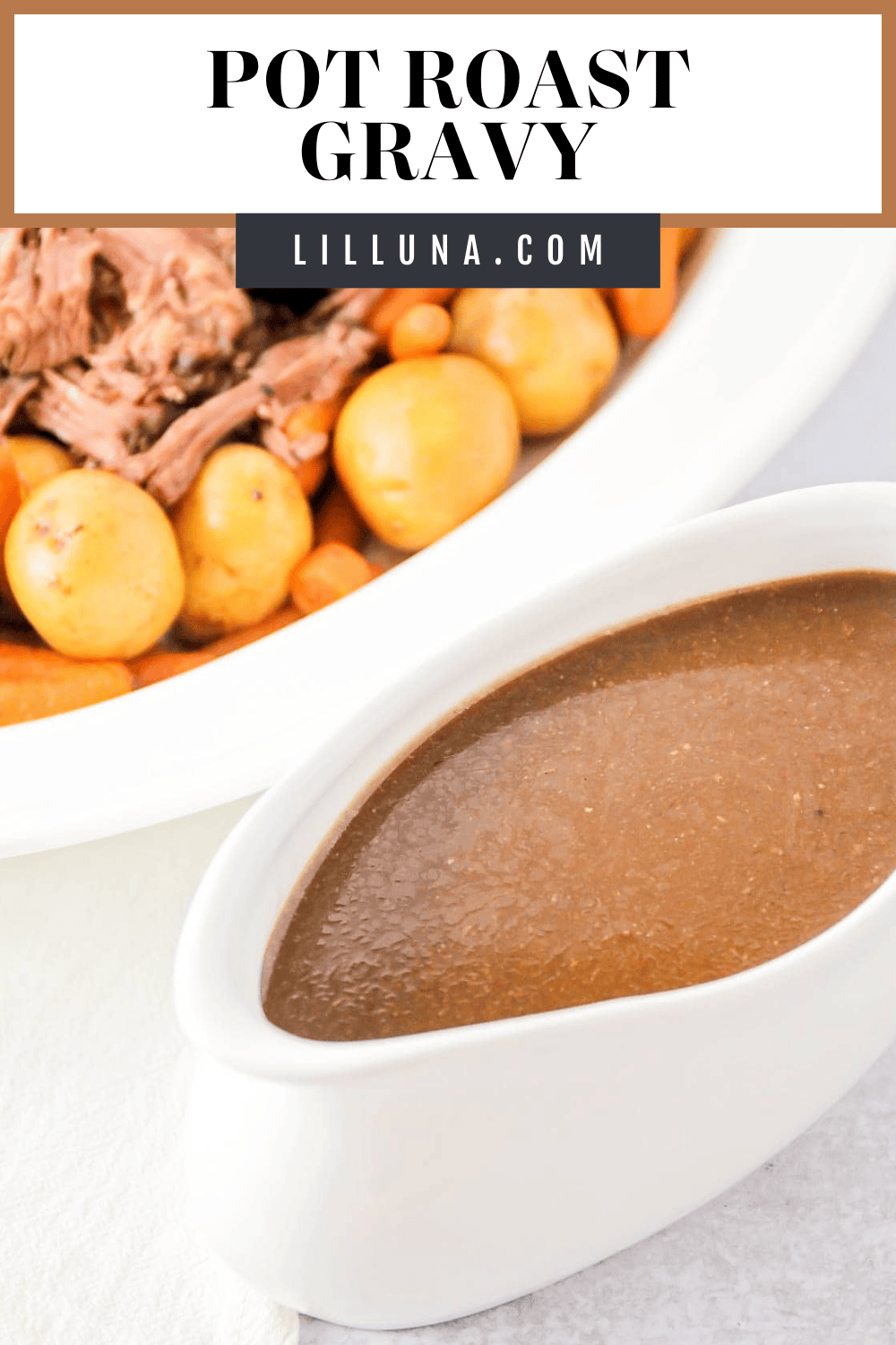 Pot Roast Gravy Recipe | Lil' Luna
