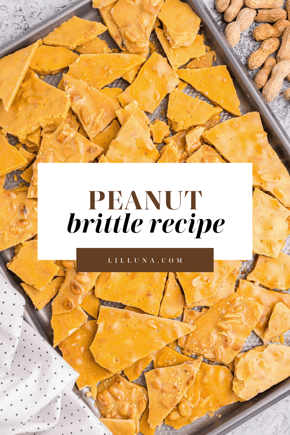 Peanut Brittle Recipe {Step by Step!} | Lil' Luna