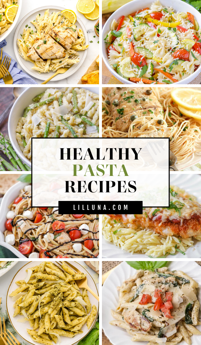 20+ Healthy Pasta Recipes | Lil' Luna