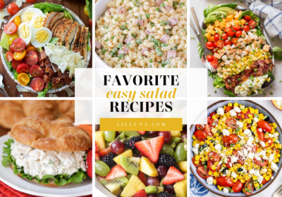 30+ EASY Salad Recipes {Green, Pasta, Fruit, + More!} | Lil' Luna