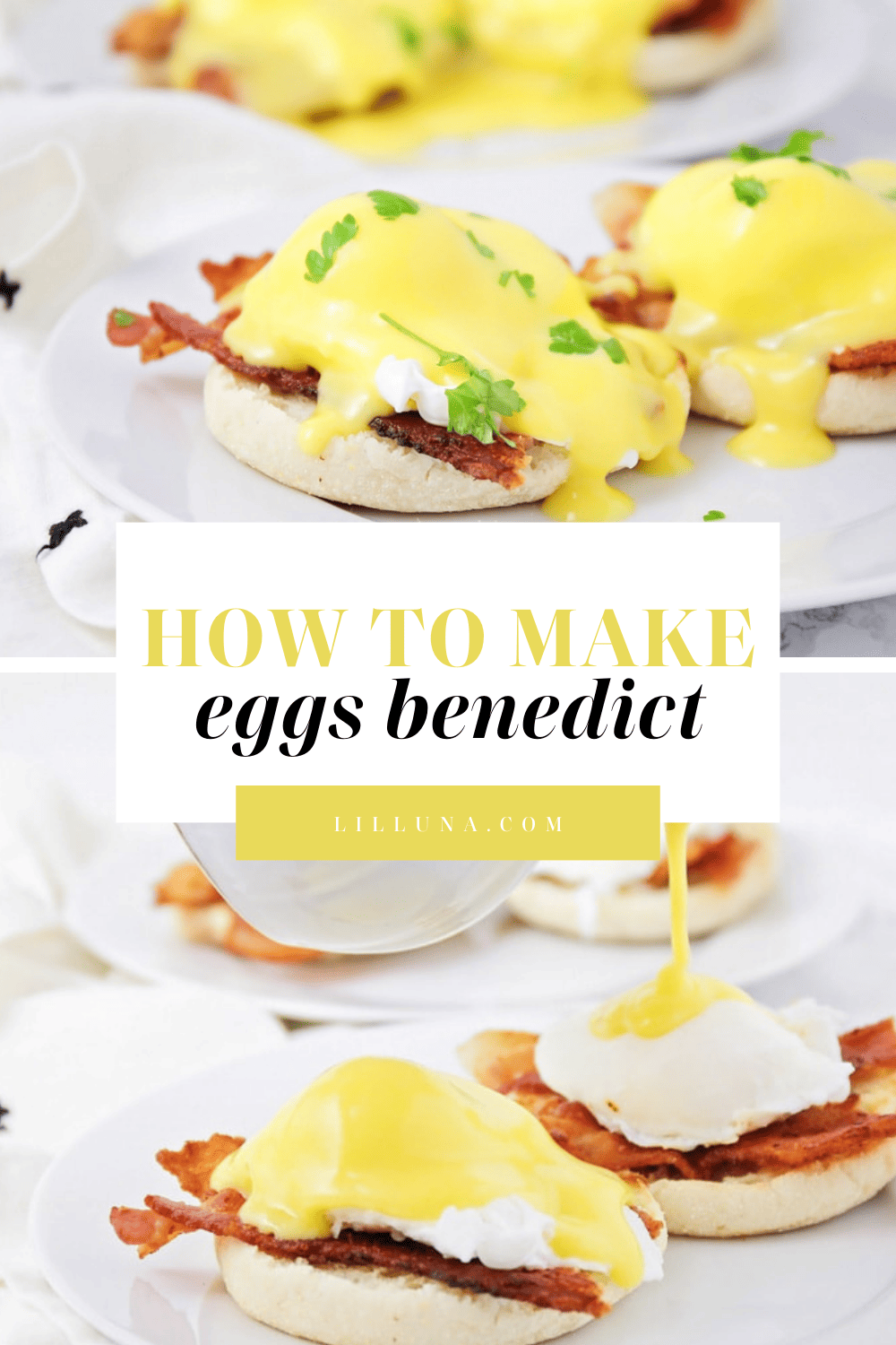 How to Make Eggs Benedict | Lil' Luna