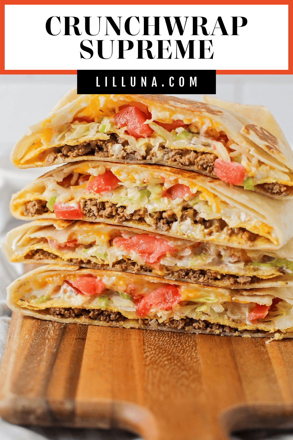 Homemade Crunchwrap Supreme