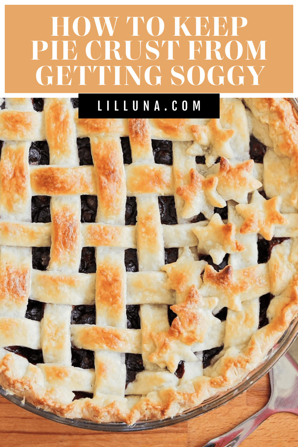 How to Keep Pie Crust From Getting Soggy | Lil' Luna