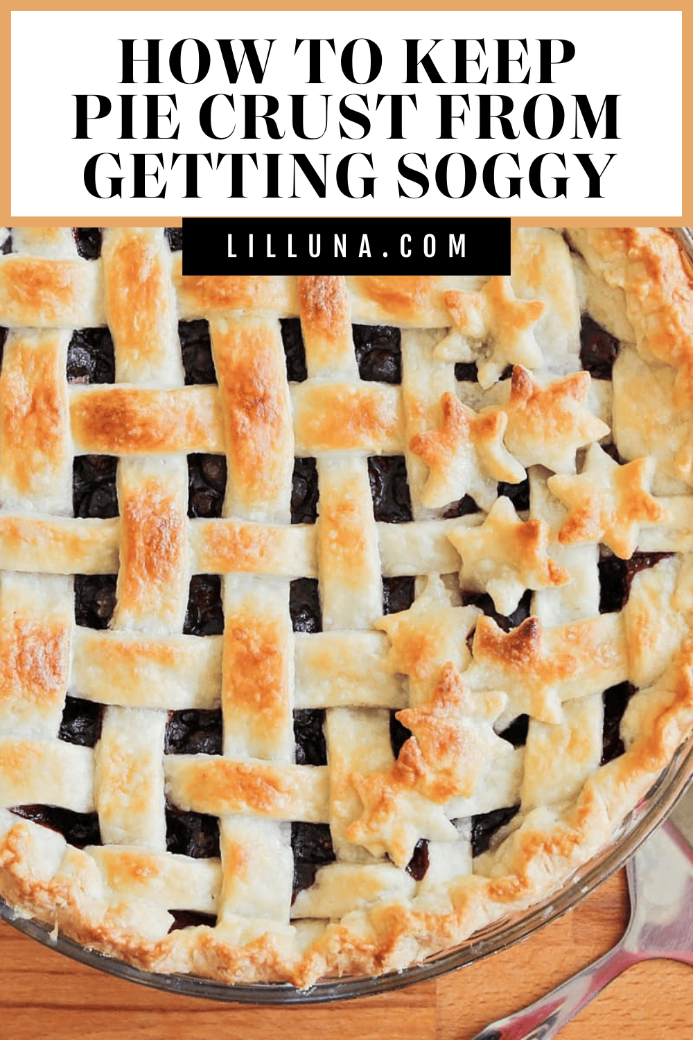 How to Keep Pie Crust From Getting Soggy | Lil' Luna