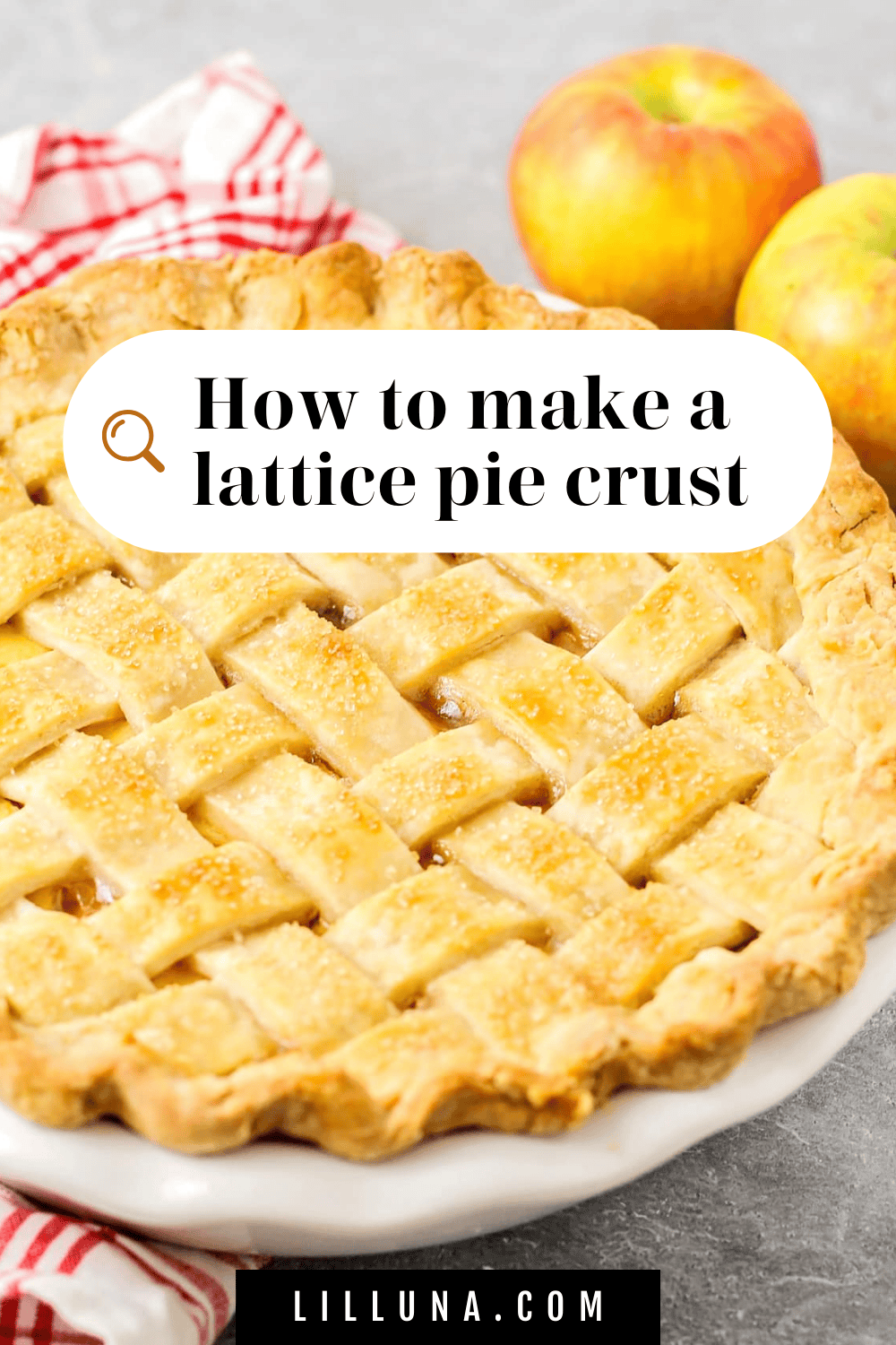How to Make a Lattice Pie Crust | Lil' Luna